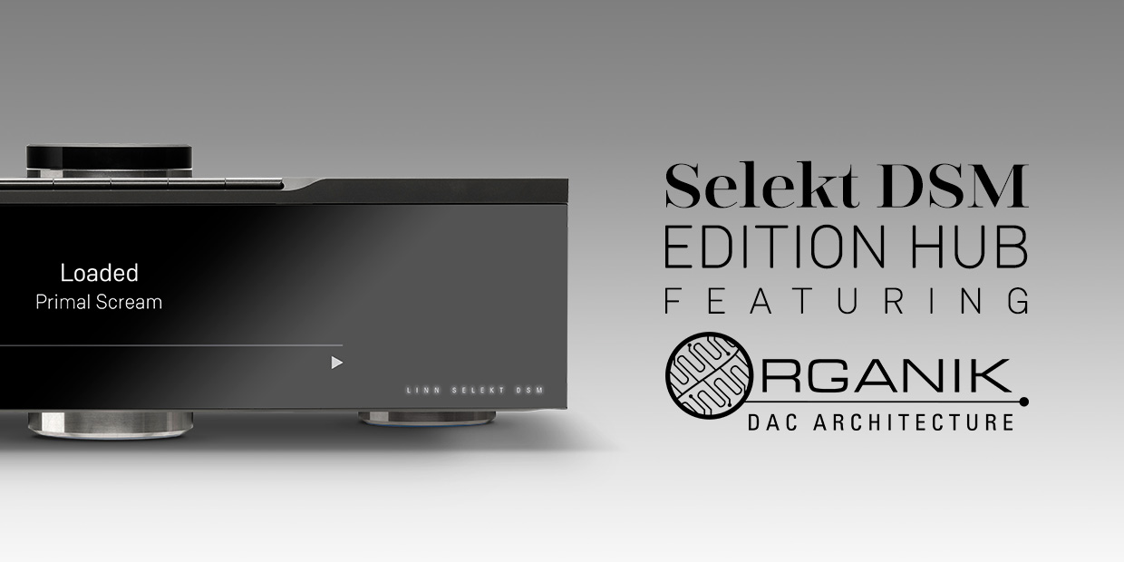 Linn Selekt DSM | What You See and Hear