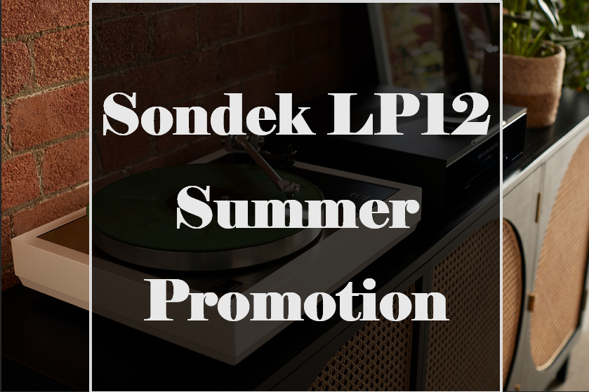Sondek LP12 Summer Promotion | What You See and Hear